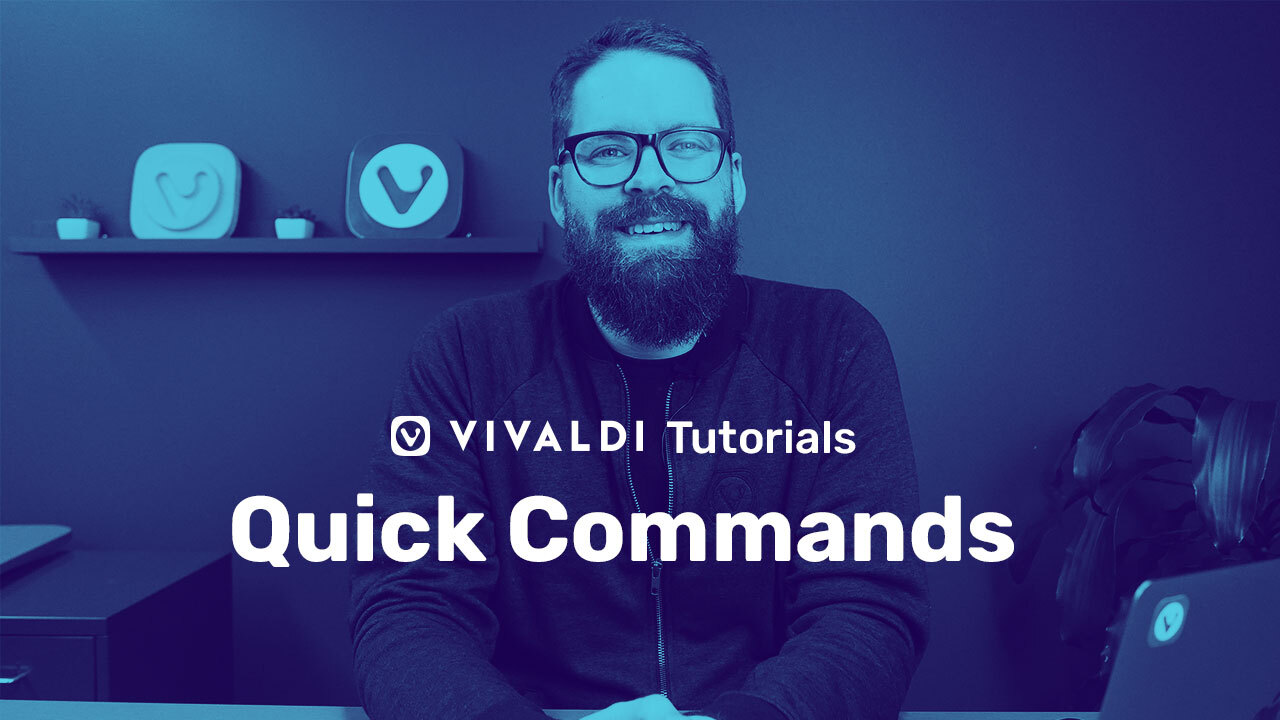 Quick Commands for beginners | Vivaldi Browser Help
